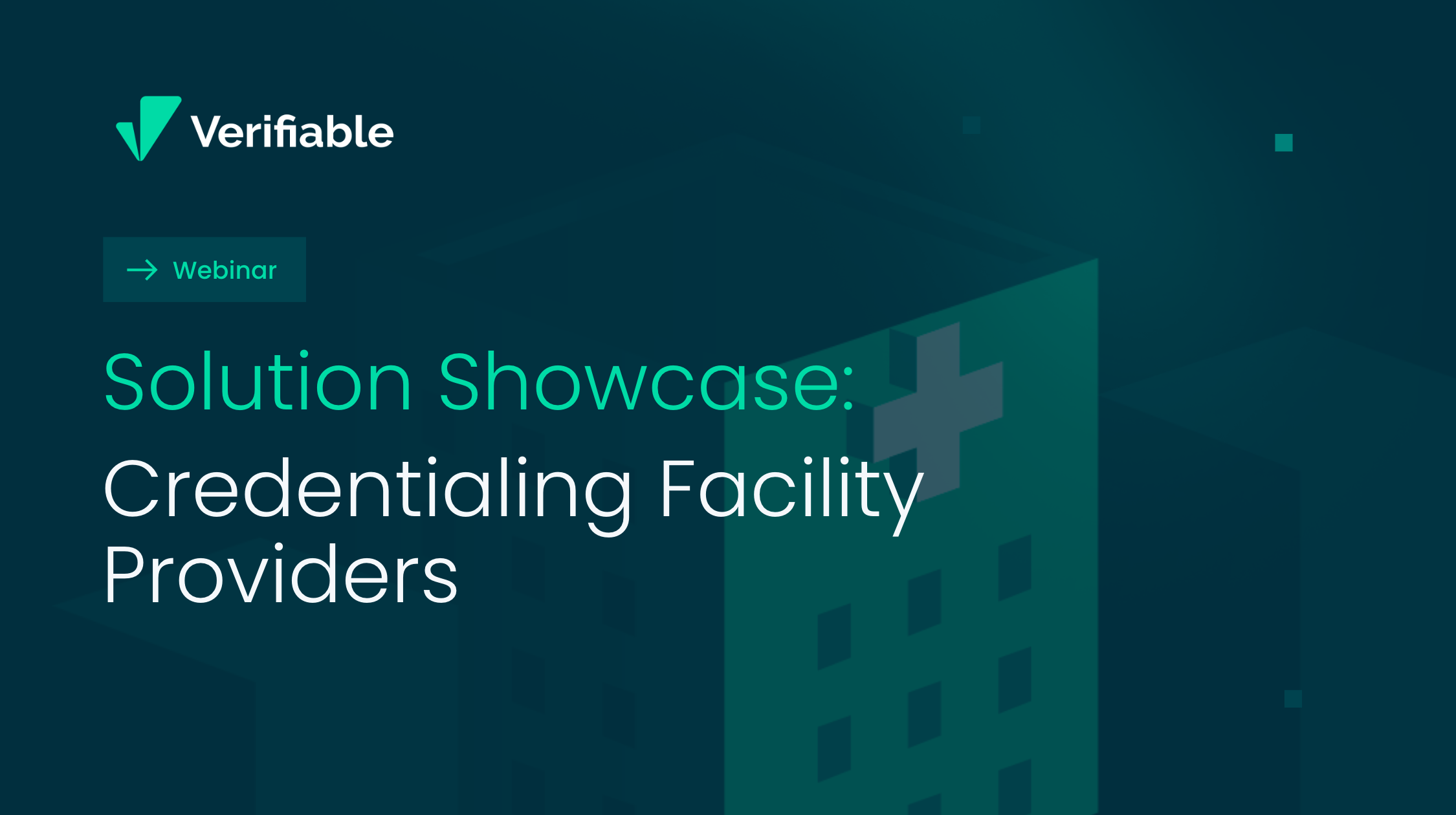 Watch on-demand: Automated facility credentialing demo